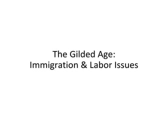 Industrial america part 2 immigration urbanization and labor 2016 | PPTX