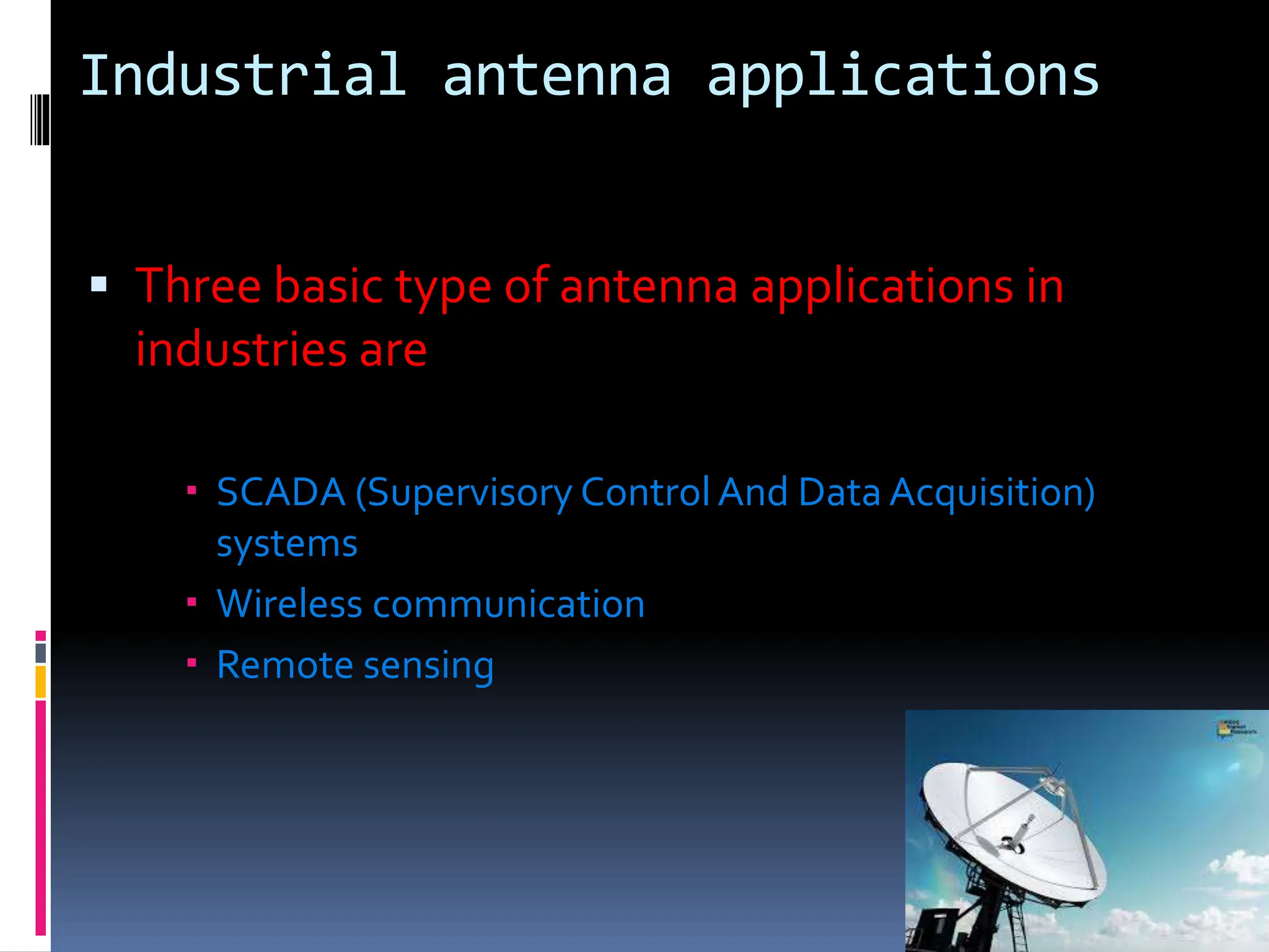 Industrial antenna applications ppt file | PPTX