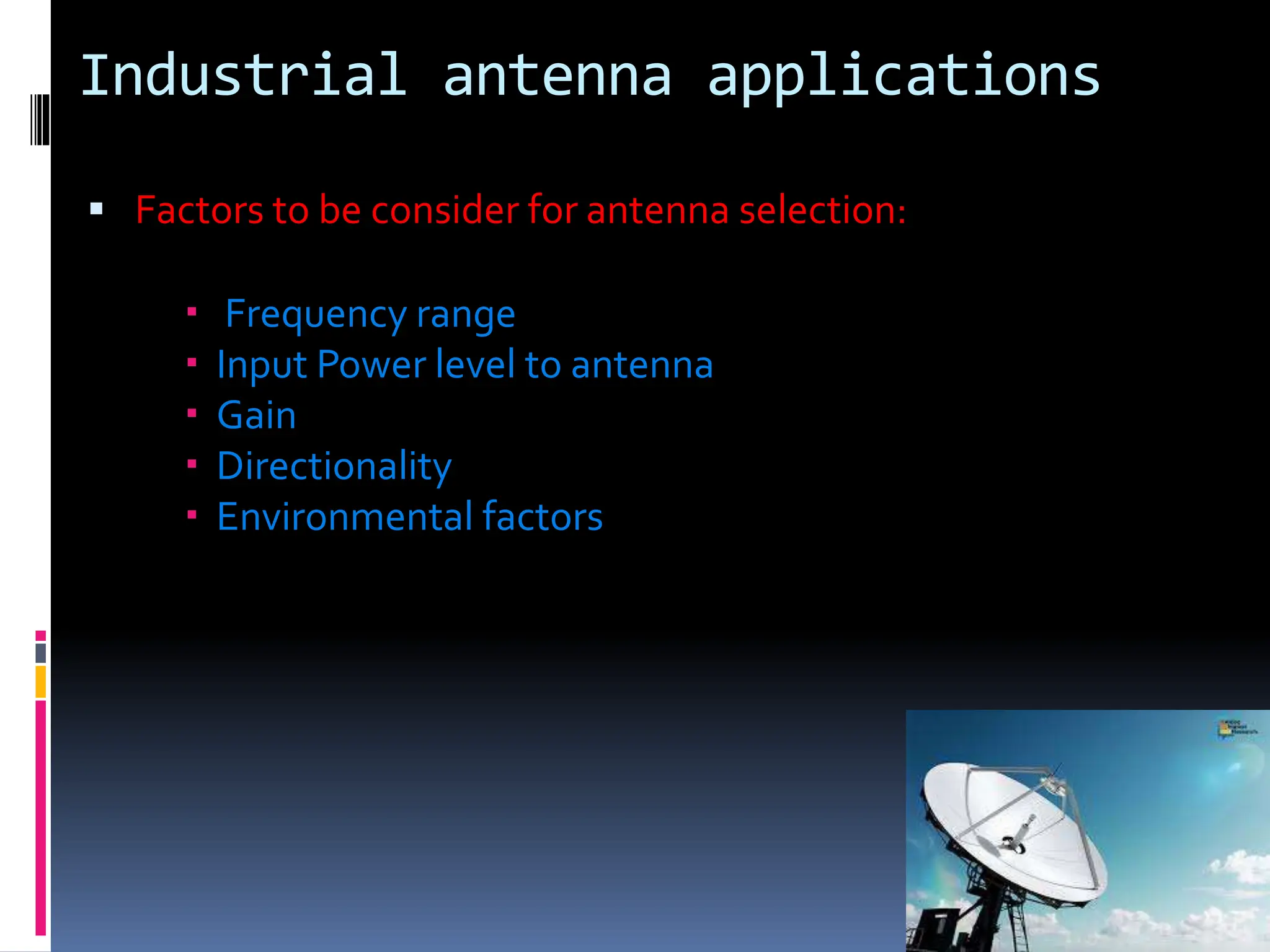 Industrial antenna applications ppt file | PPTX