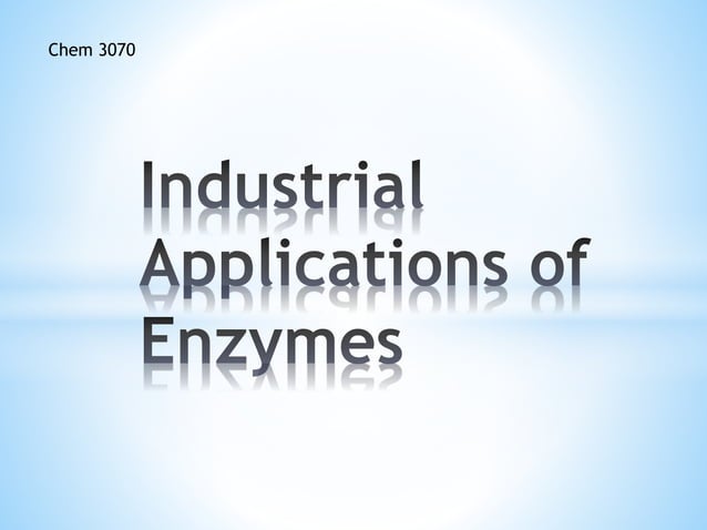 Industrial Applications of Enzymes.pptx | Chemistry | Science