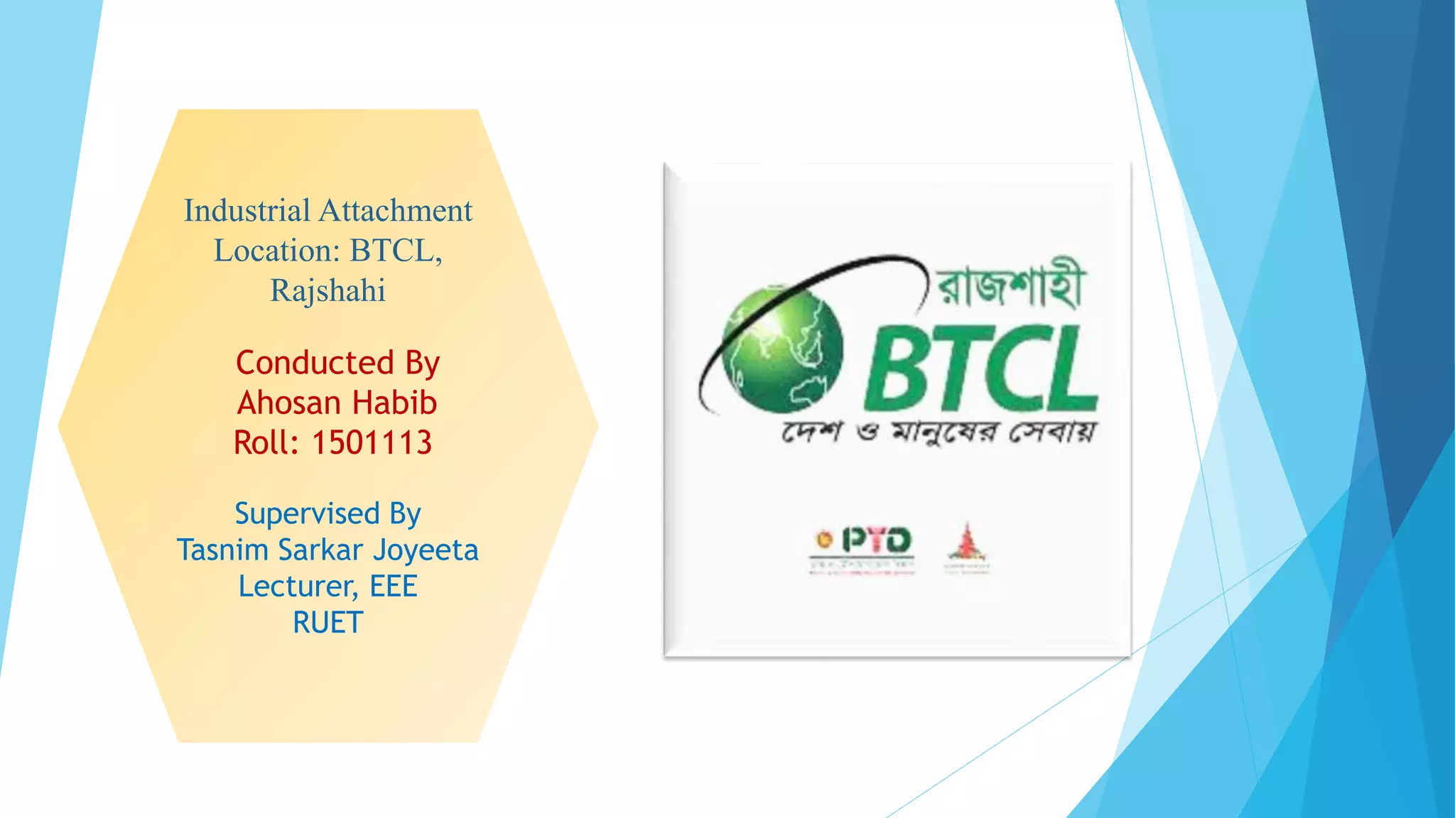 Industrial Attachment Under BTCL.pptx