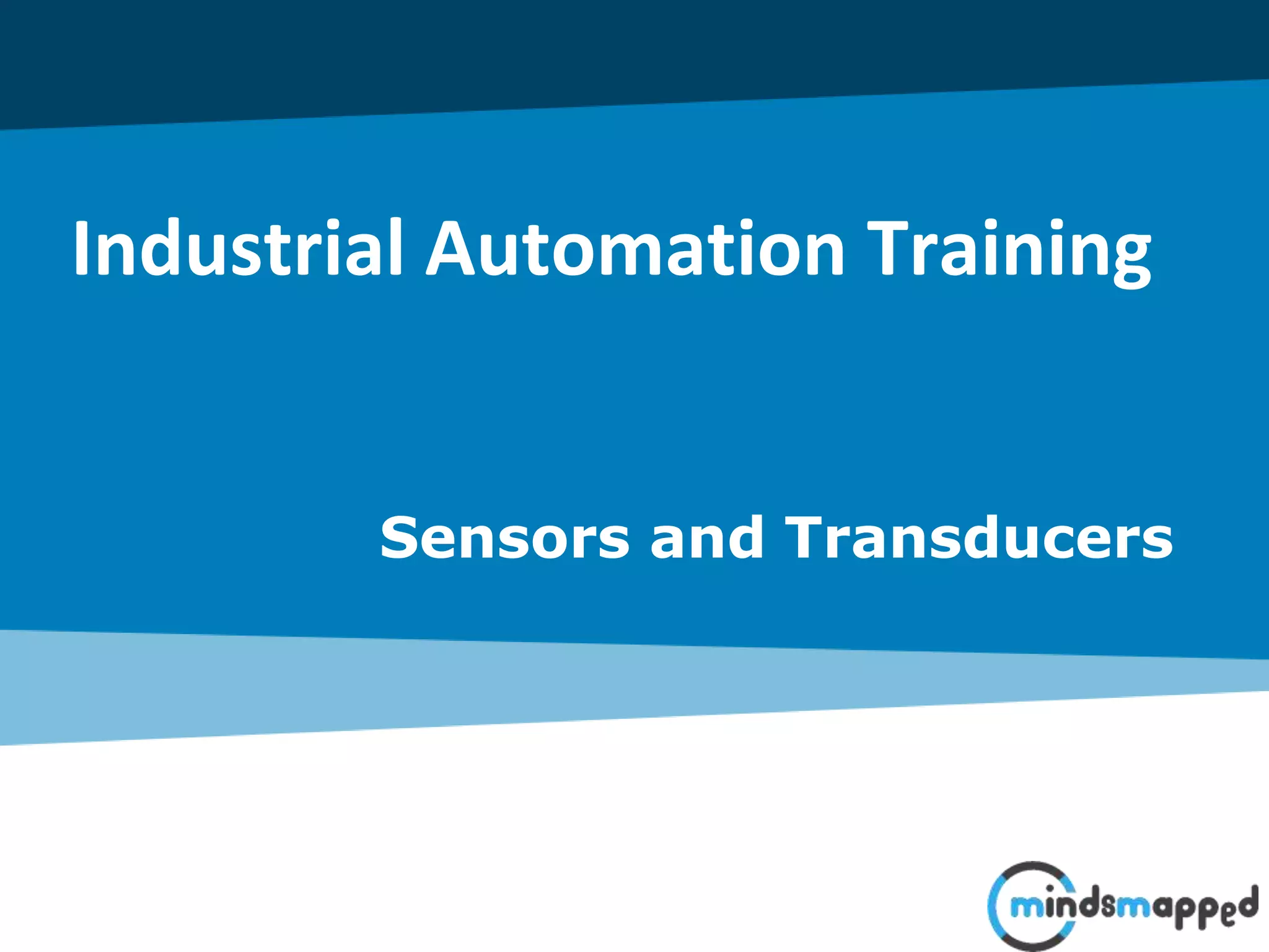Industrial automation - Sensors and Transducers | PPTX