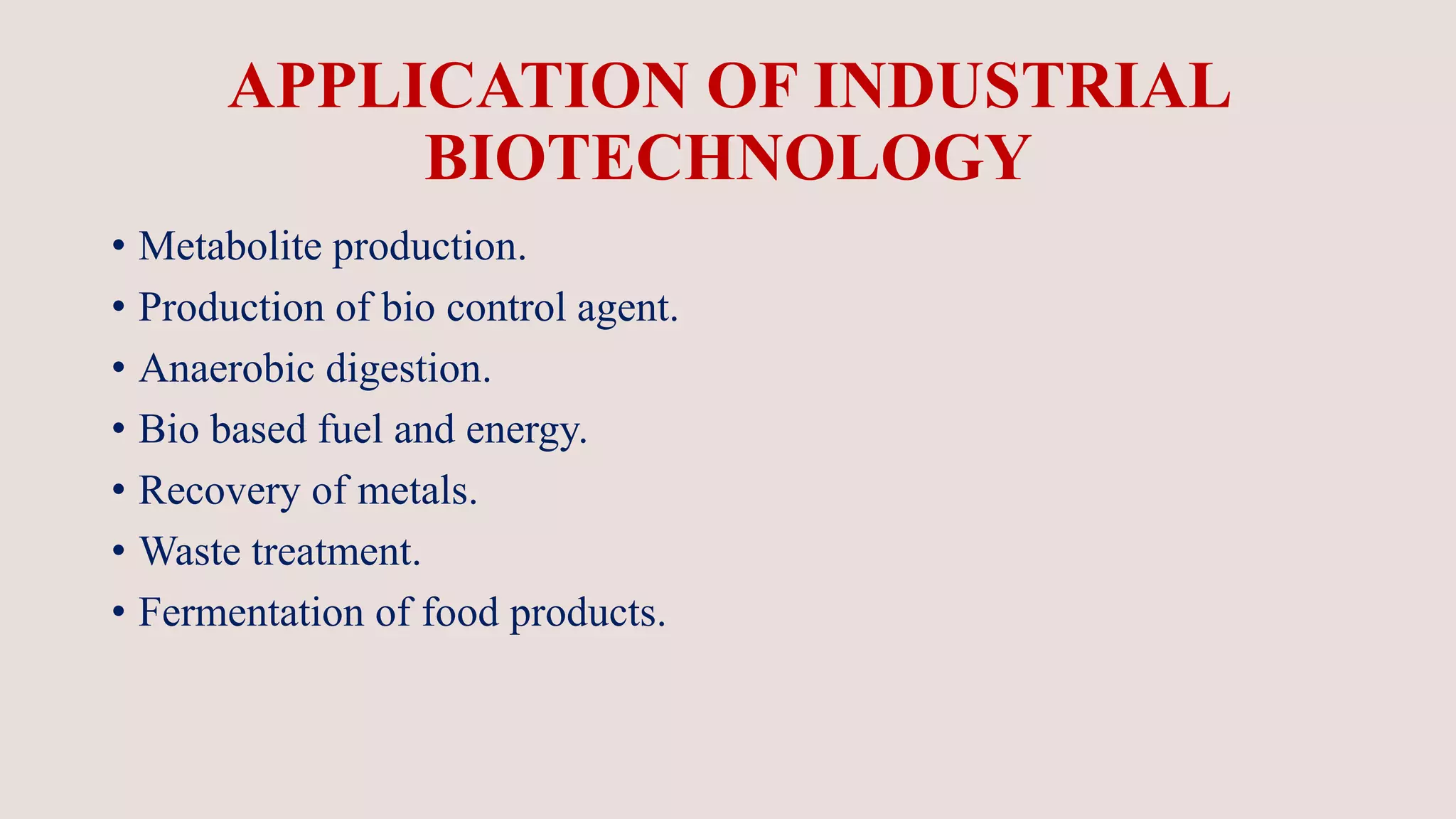 Industrial biotechnology presentattion | PPTX