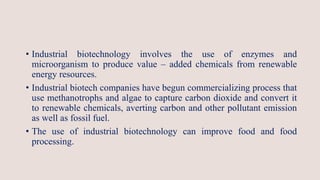 Industrial biotechnology presentattion | PPTX