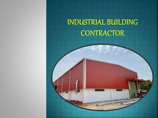 Industrial Building Contractor Chennai,Tamilnadu,India.pptx