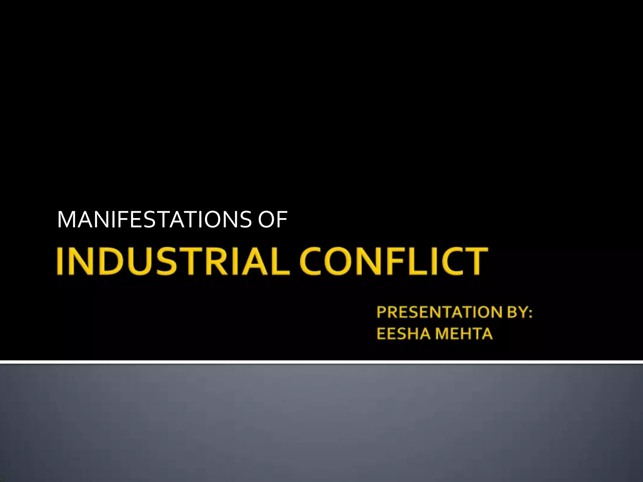 Industrial conflict | PPTX