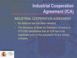 IndustrialCooperation Policy in the Spanish Ministry Defense.ppt