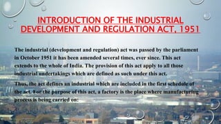 Industrial development and regulation act, 1951 | PPTX