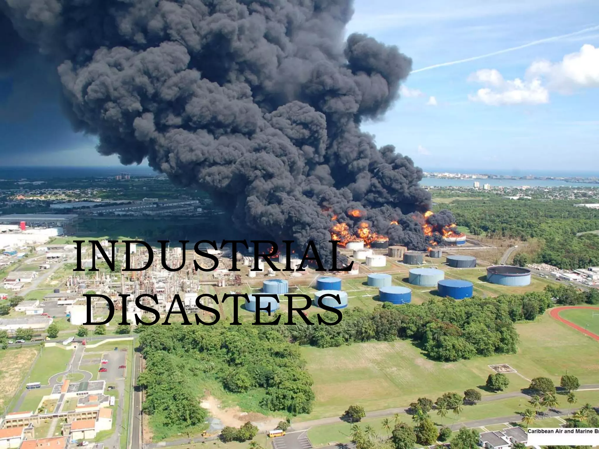 Industrial disasters | PPTX