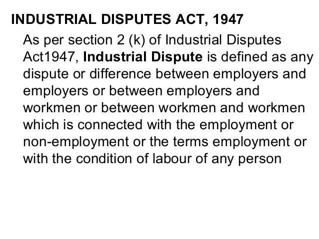Industrial disputes act, 1947