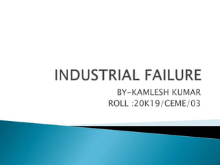 Industrial failure - kolkata flyower collapse | PPT