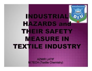 Industrial Hazards and Their Safety Measure in Textile Industry | PDF ...
