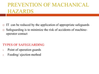 Industrial hazards mechanical (1) | PPTX