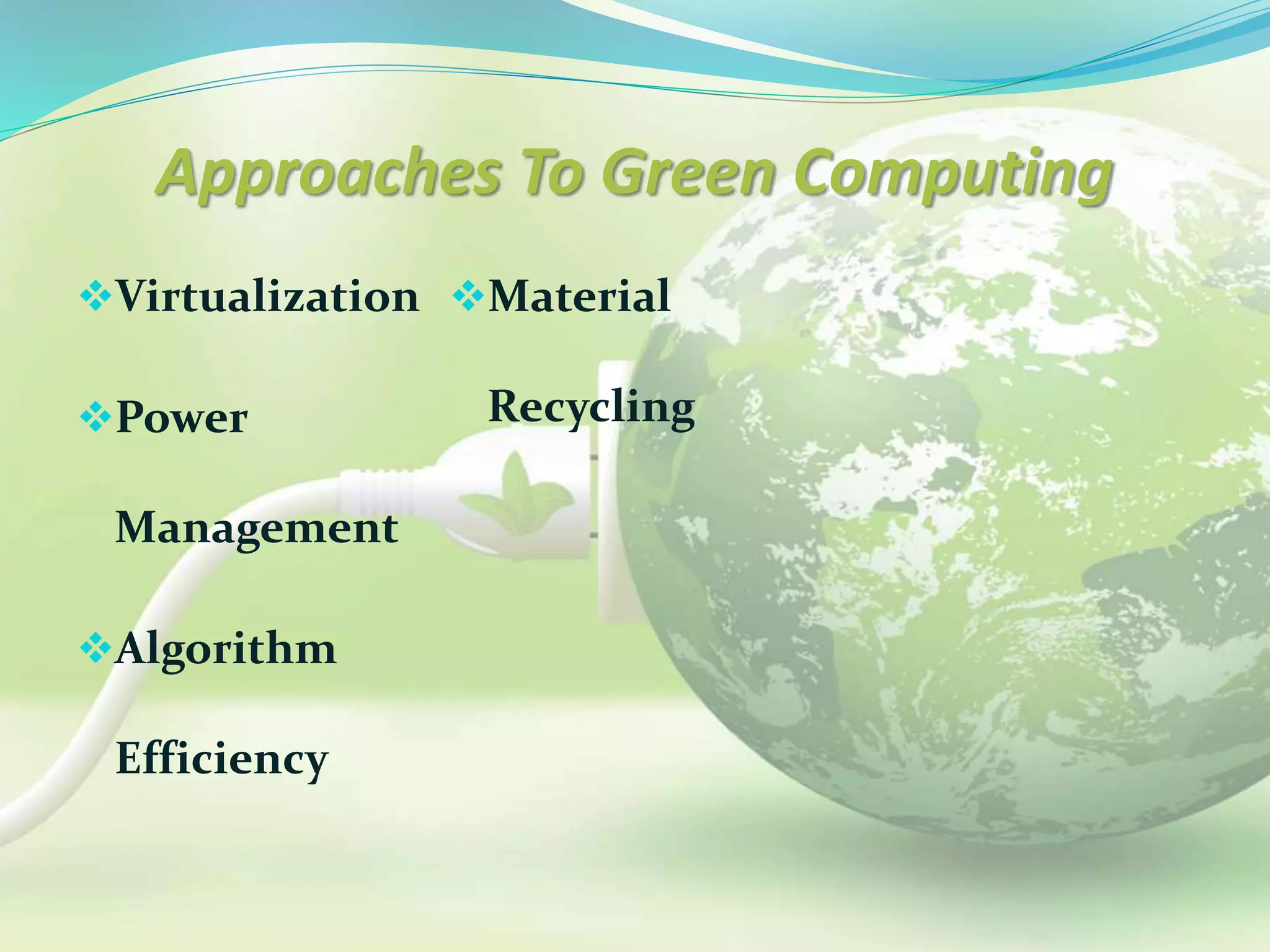 Industrial implementation green computing | PPTX