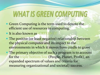 Industrial implementation green computing | PPTX