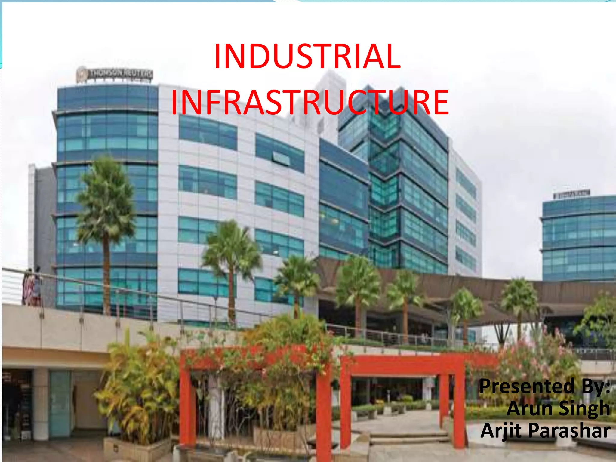Industrial infrastructure | PPTX