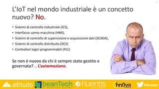 Industrial iot: dalle parole ai fatti | PPTX