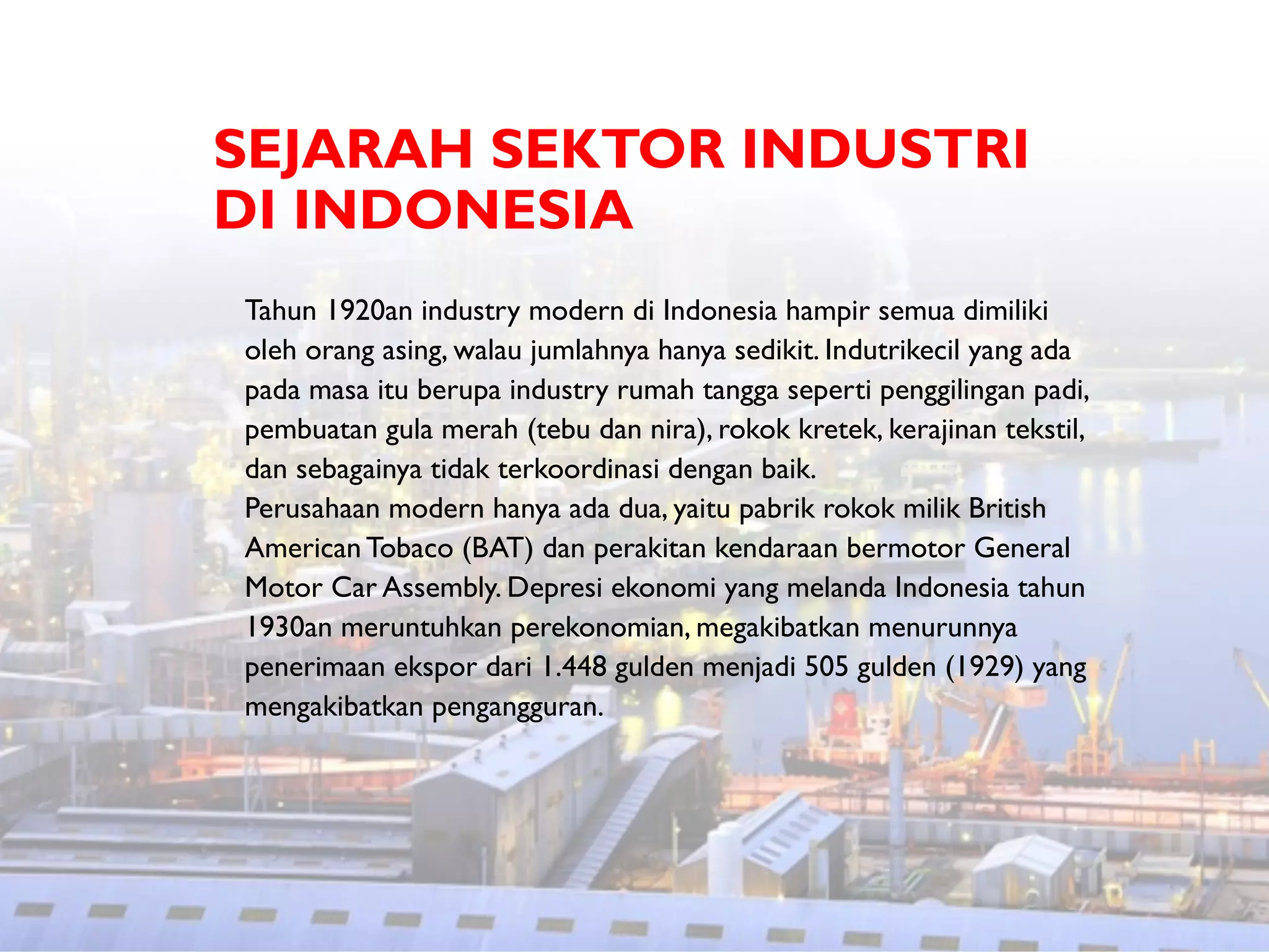 Industrialisasi dan perkembangan sektor industry | PPT