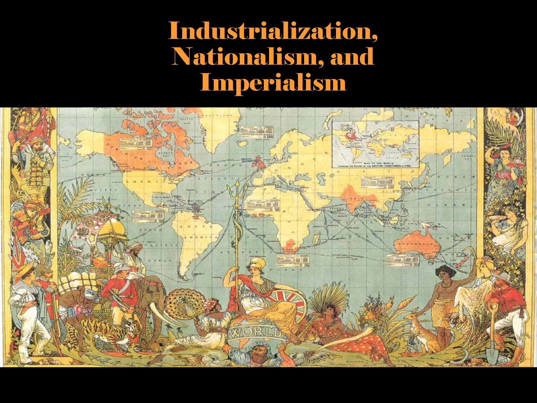 Industrialization nationalism- imperialism | PPT