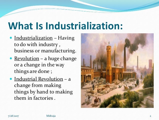 Industrialization and the development of modern civilization