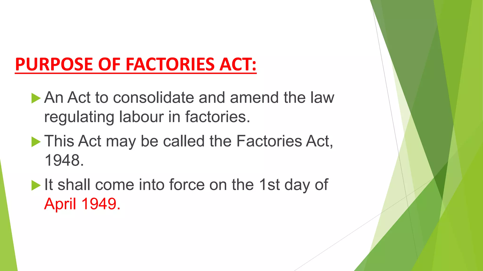 INDUSTRIAL LAW UNIT 1- INDIAN FACTORIES ACT 1948 | PPTX