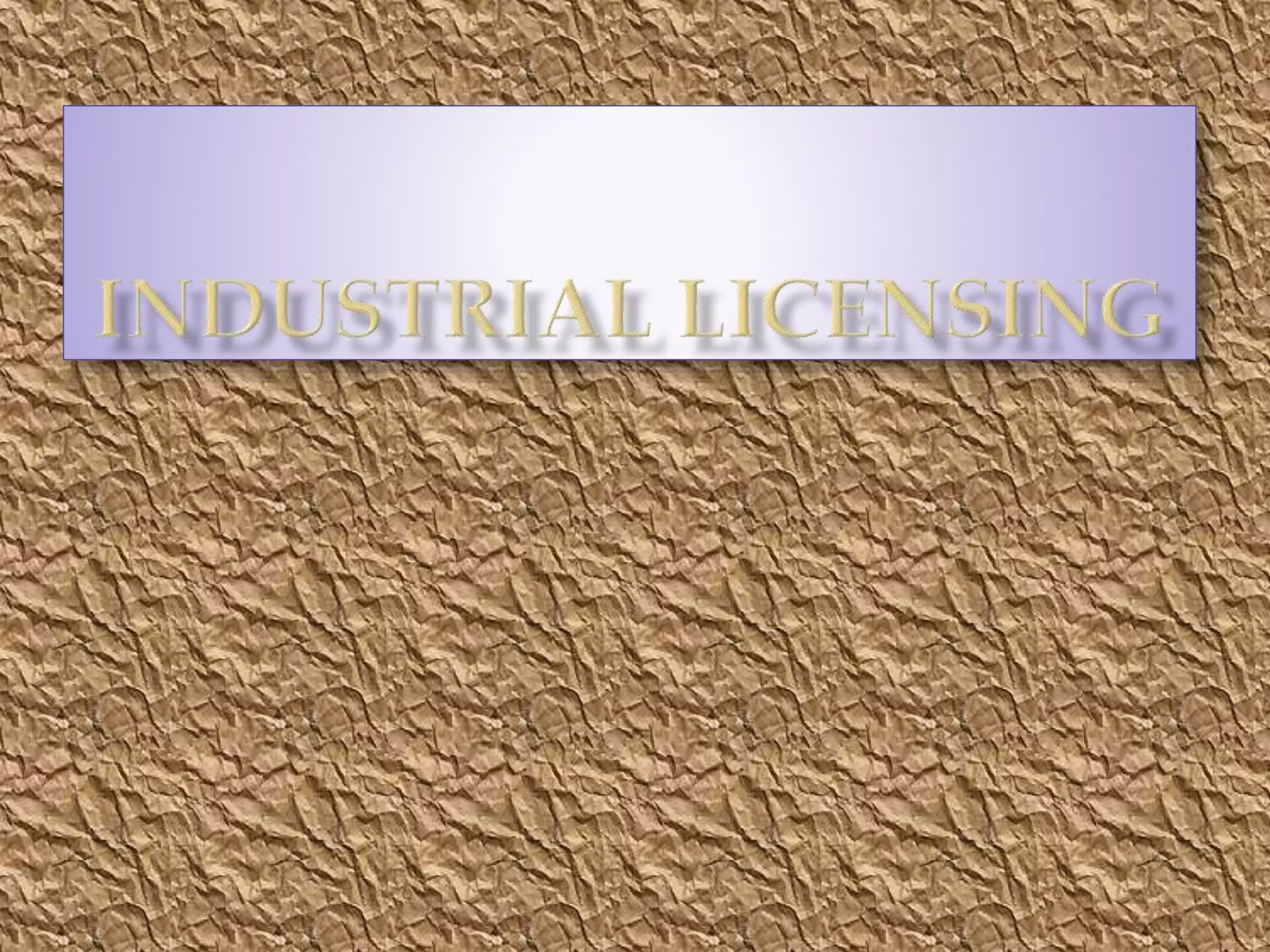 Industrial licensing | PPTX
