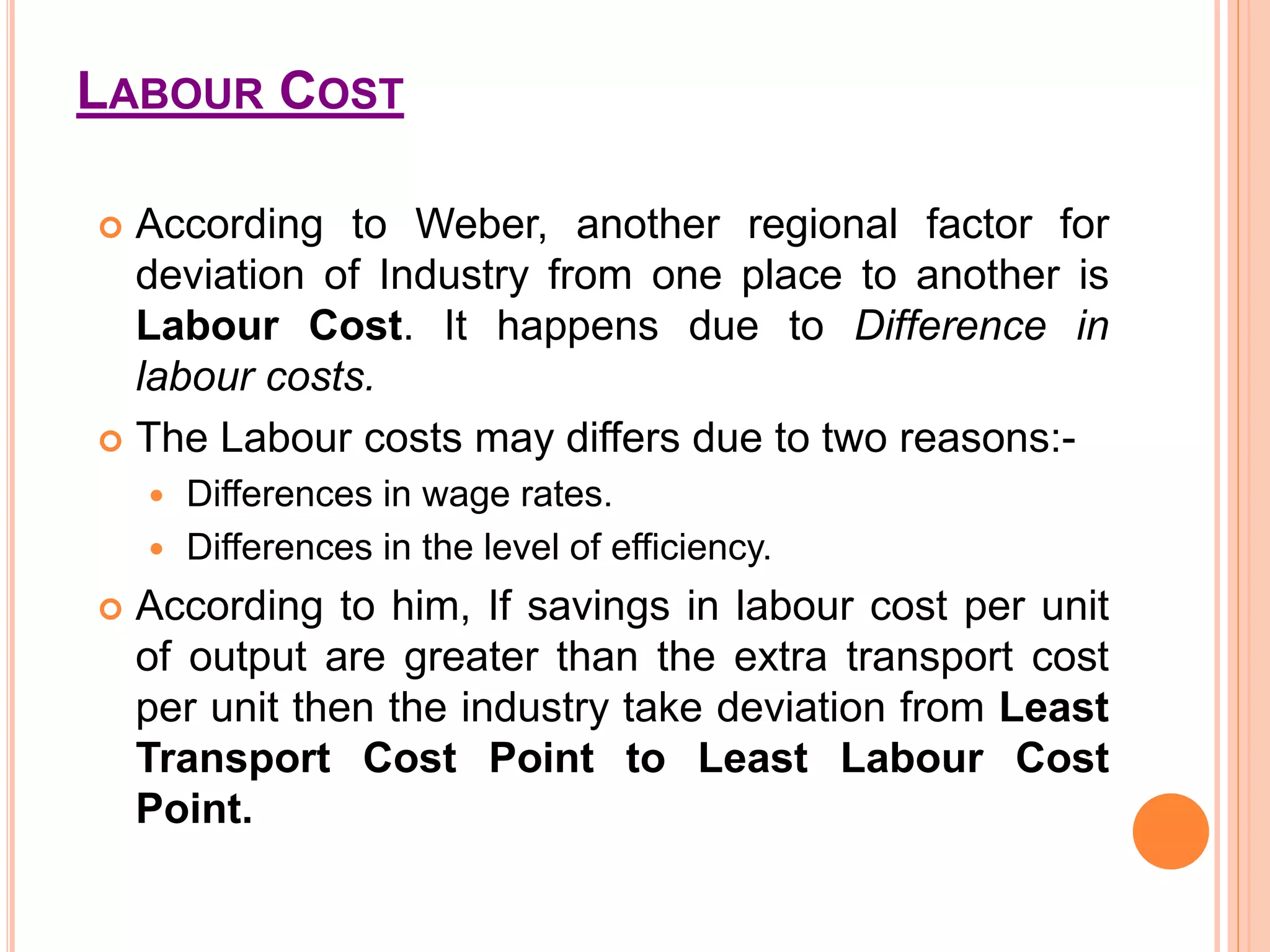 Weber's least cost theory and basics of industrial location | PPTX