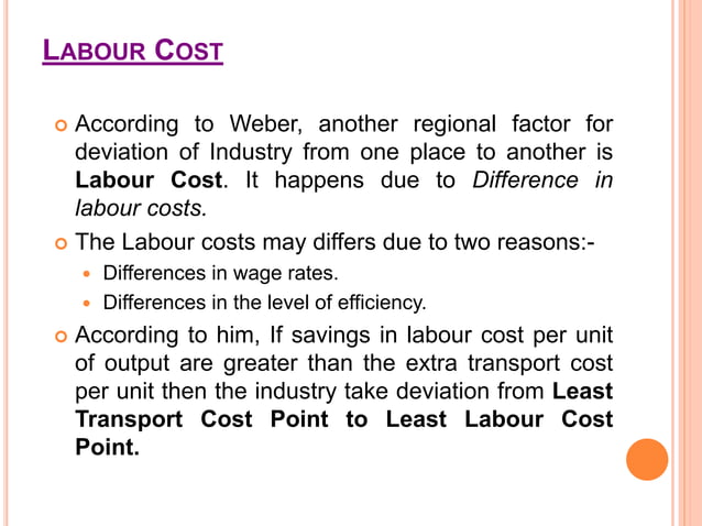 Weber's least cost theory and basics of industrial location | PPTX | Commodities | Economy