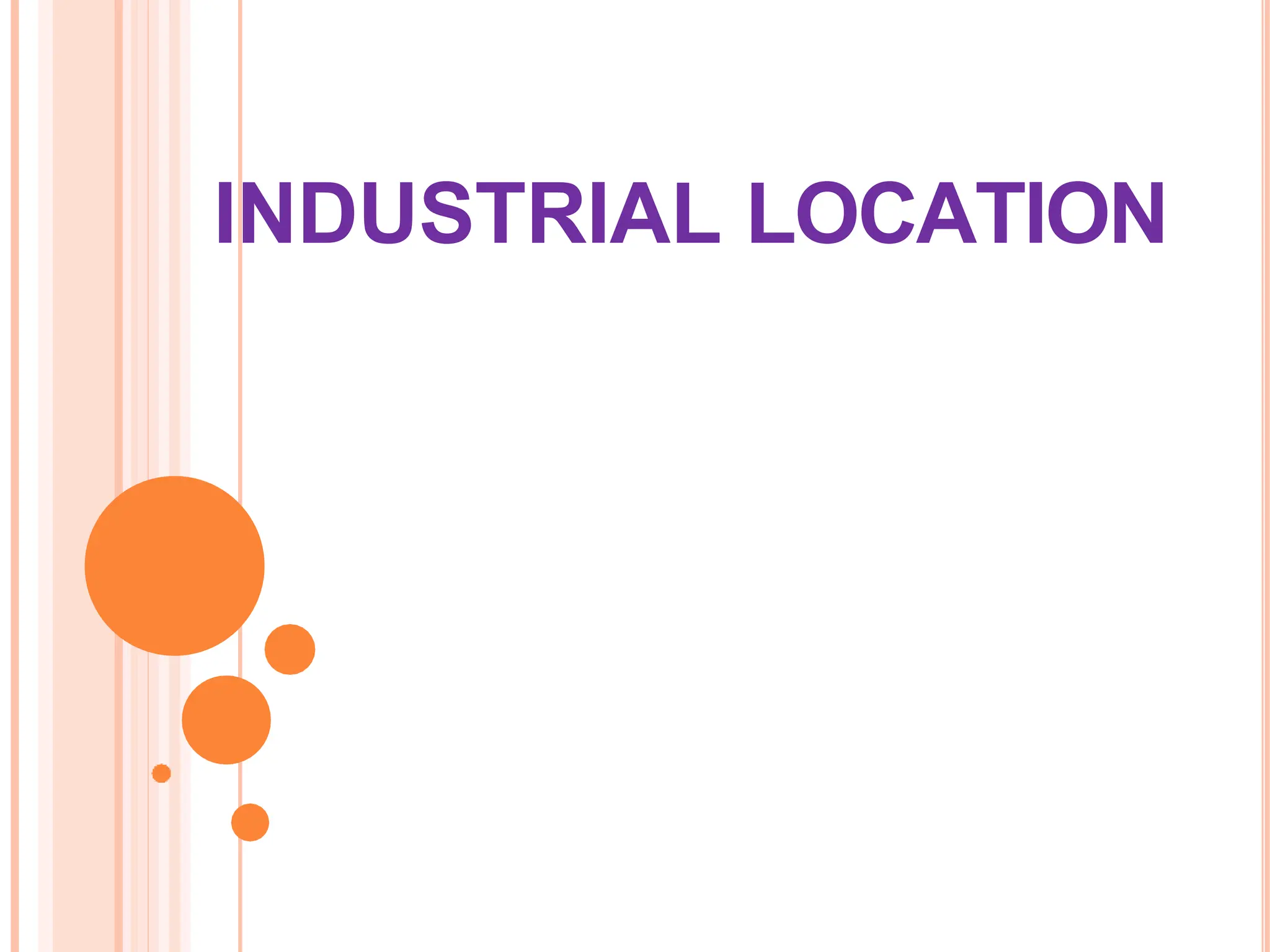 Alfred Weber's Theory of industrial location | PPTX