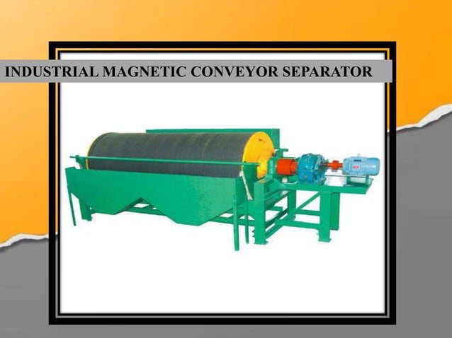 Industrial Magnetic Conveyor Separator,Chennai,Tamilnadu,India.pptx
