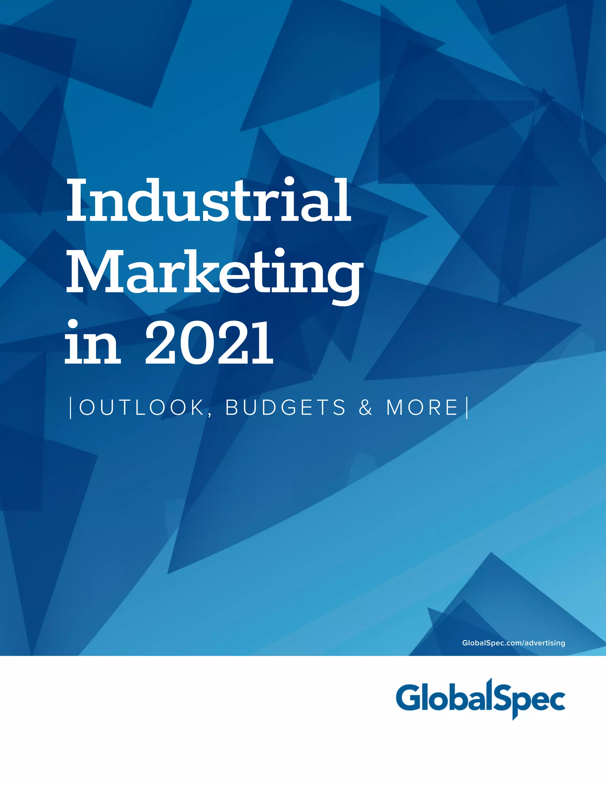 Industrial Marketing in 2021 | GlobalSpec | PDF