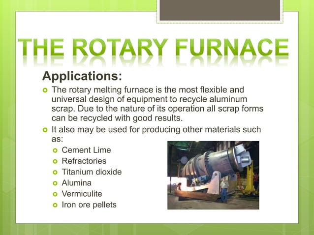 Industrial melting furnaces | PPTX | Chemistry | Science