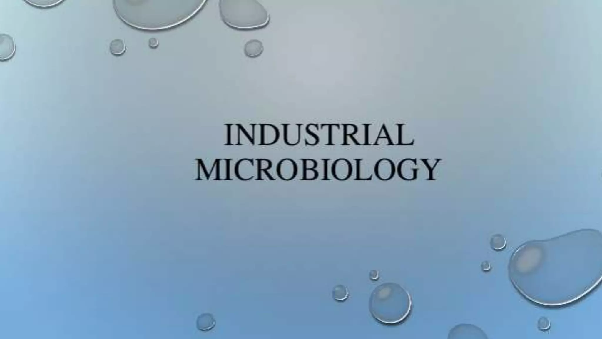 Industrial microbiology | PPT