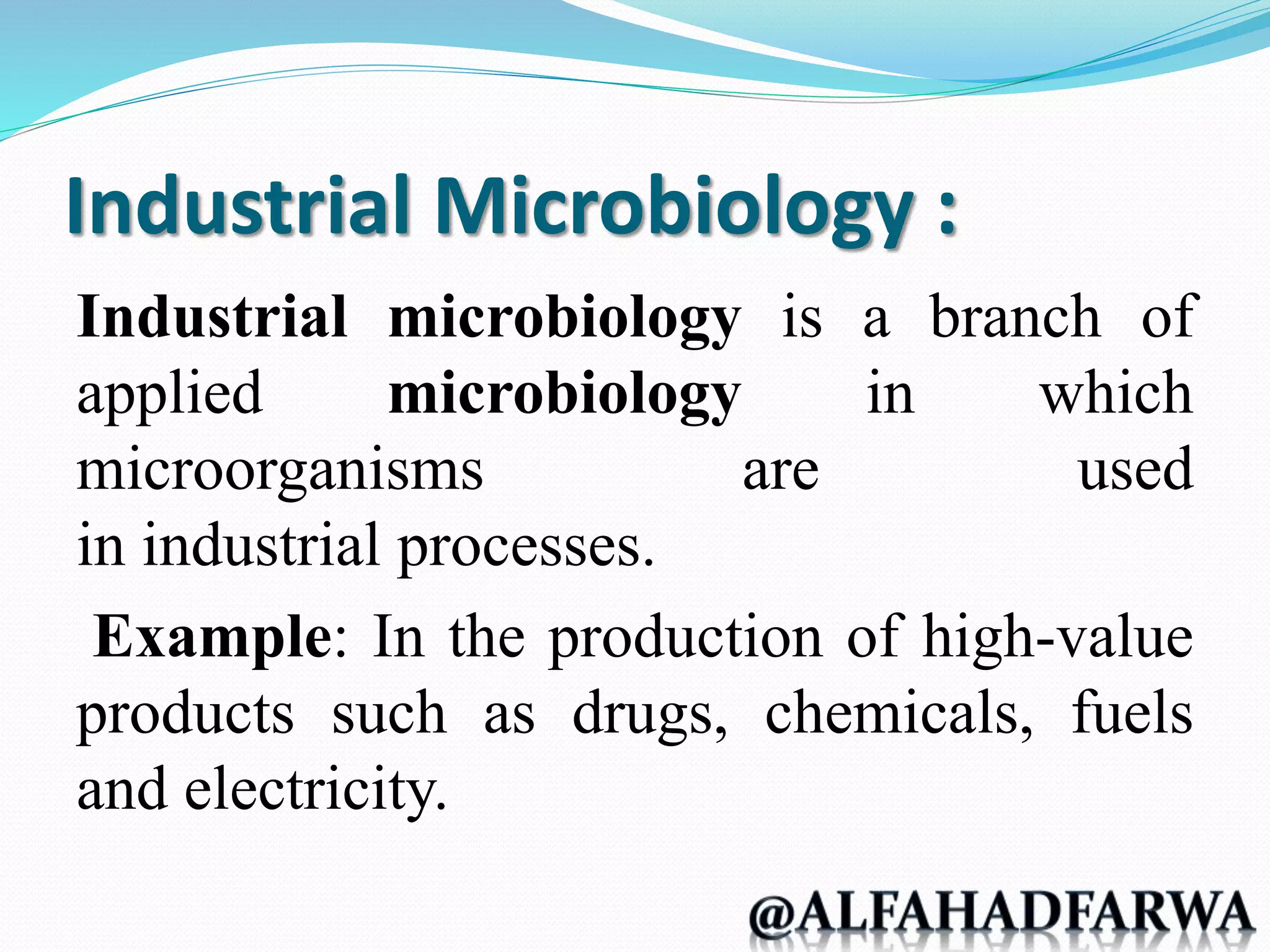 Industrial microbiology | PPTX