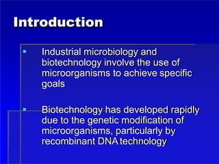 Industrial microbiology and biotechnology | PPTX