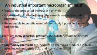 Industrial microorganisms and product formation | PPTX