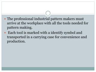 Industrial pattern making | PPTX