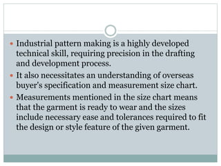Industrial pattern making | PPTX
