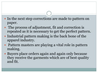 Industrial pattern making | PPTX