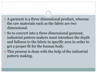 Industrial pattern making | PPTX