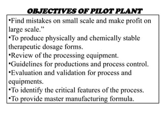 INDUSTRIAL PHARMACY -II PILOT SCALE UP.pptx