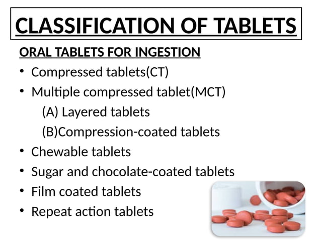 Comprehensive Classification of Pharmaceutical Tablets | PPTX