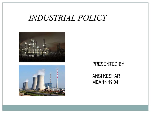 Industrial Policy | PPT