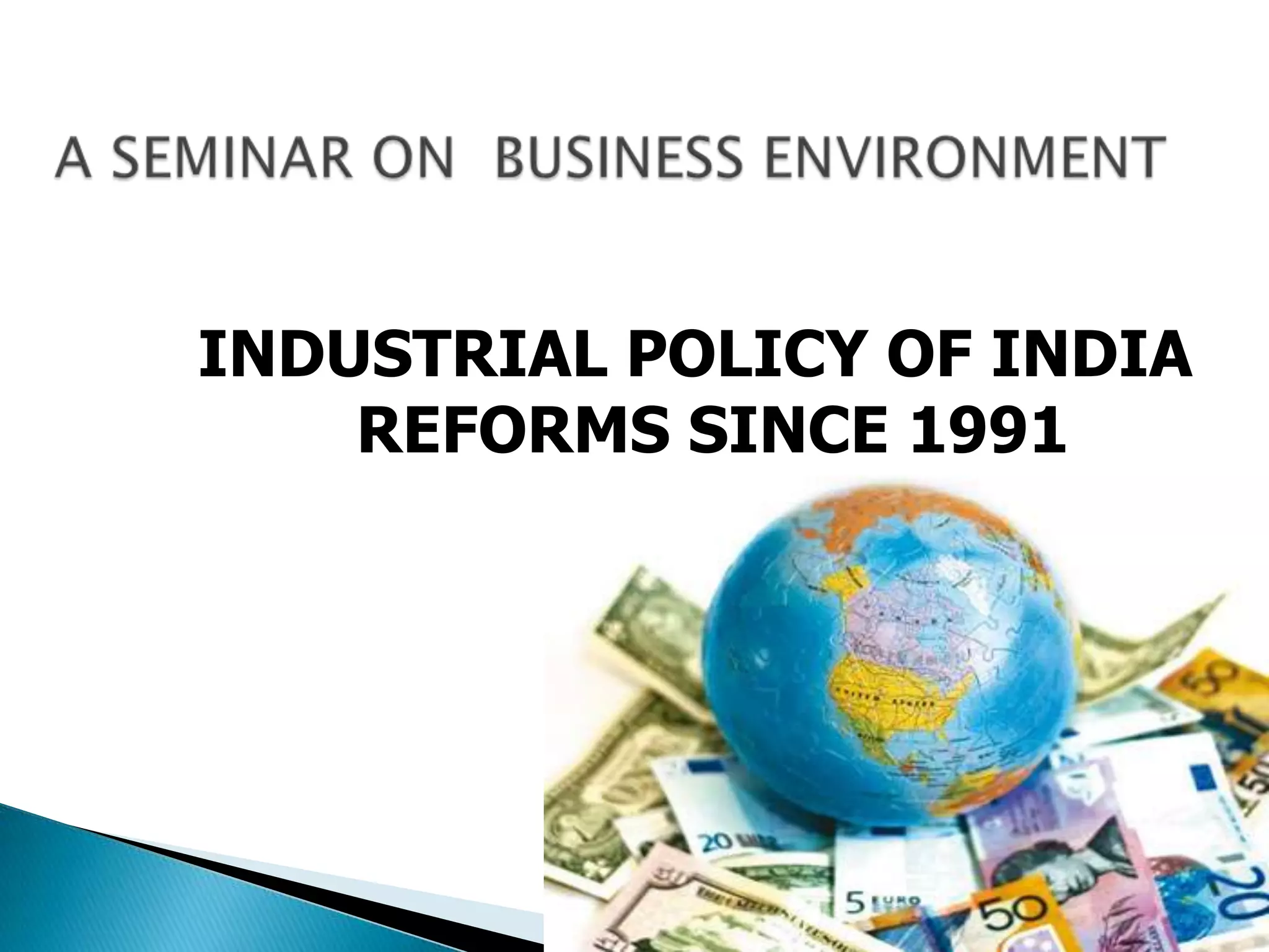 Industrial policy of india 1991 | PPTX