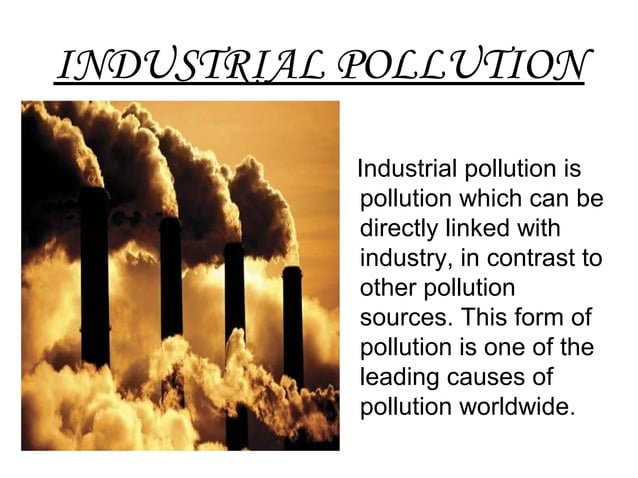 Industrial pollution. | PPT | Environmental Services Industry | Industries
