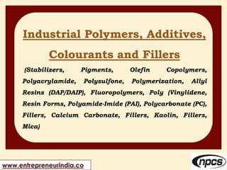 Industrial Polymers, Additives, Colourants and Fillers | PPT