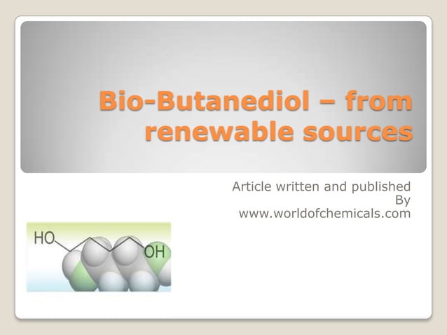 Industrial process of bio butanediol – from renewable sources | PPTX