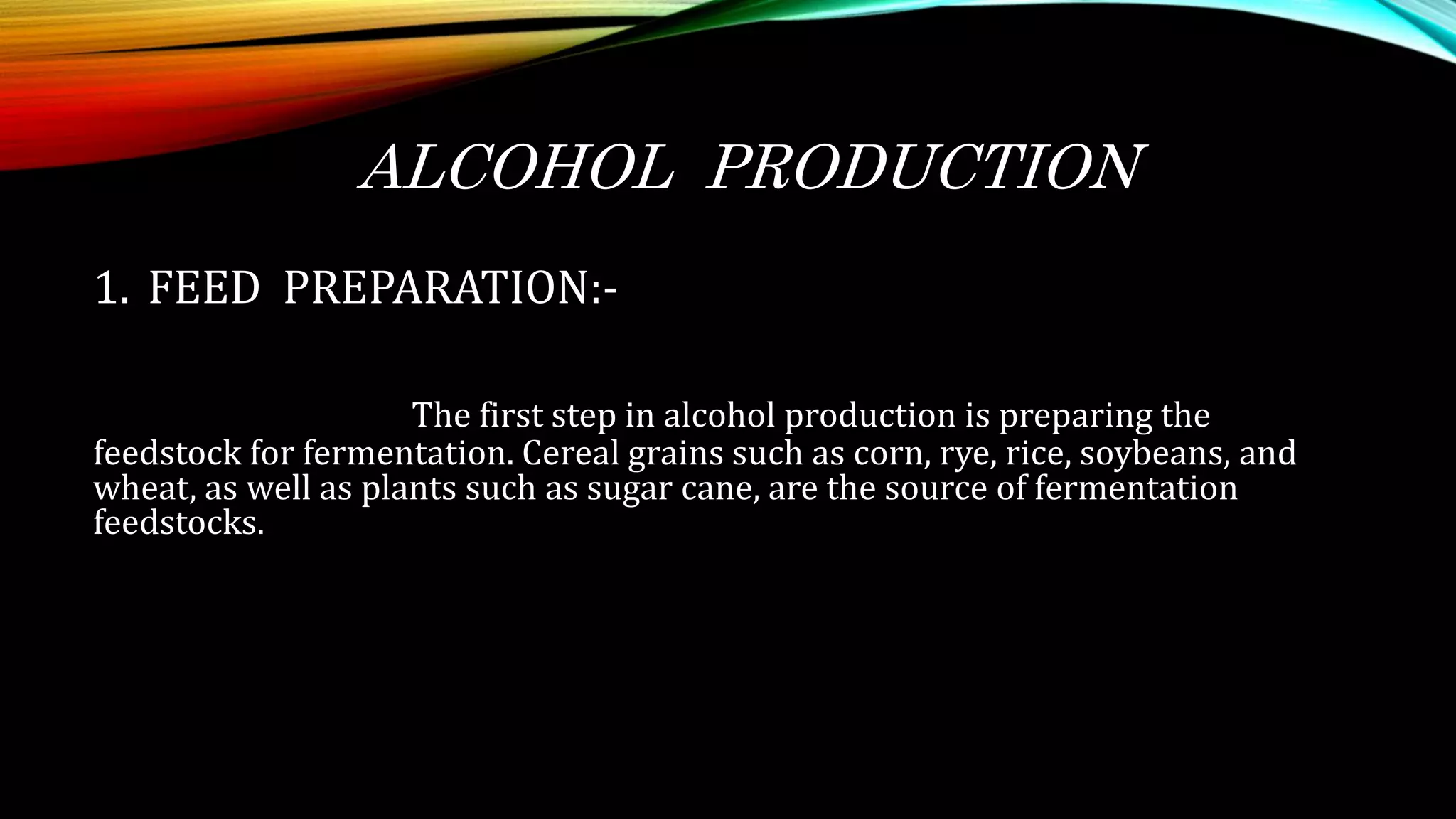 INDUSTRIAL PRODUCTION OF ALCOHOL.pptx