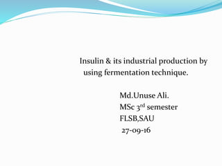 Industrial production of insulin. | PPTX
