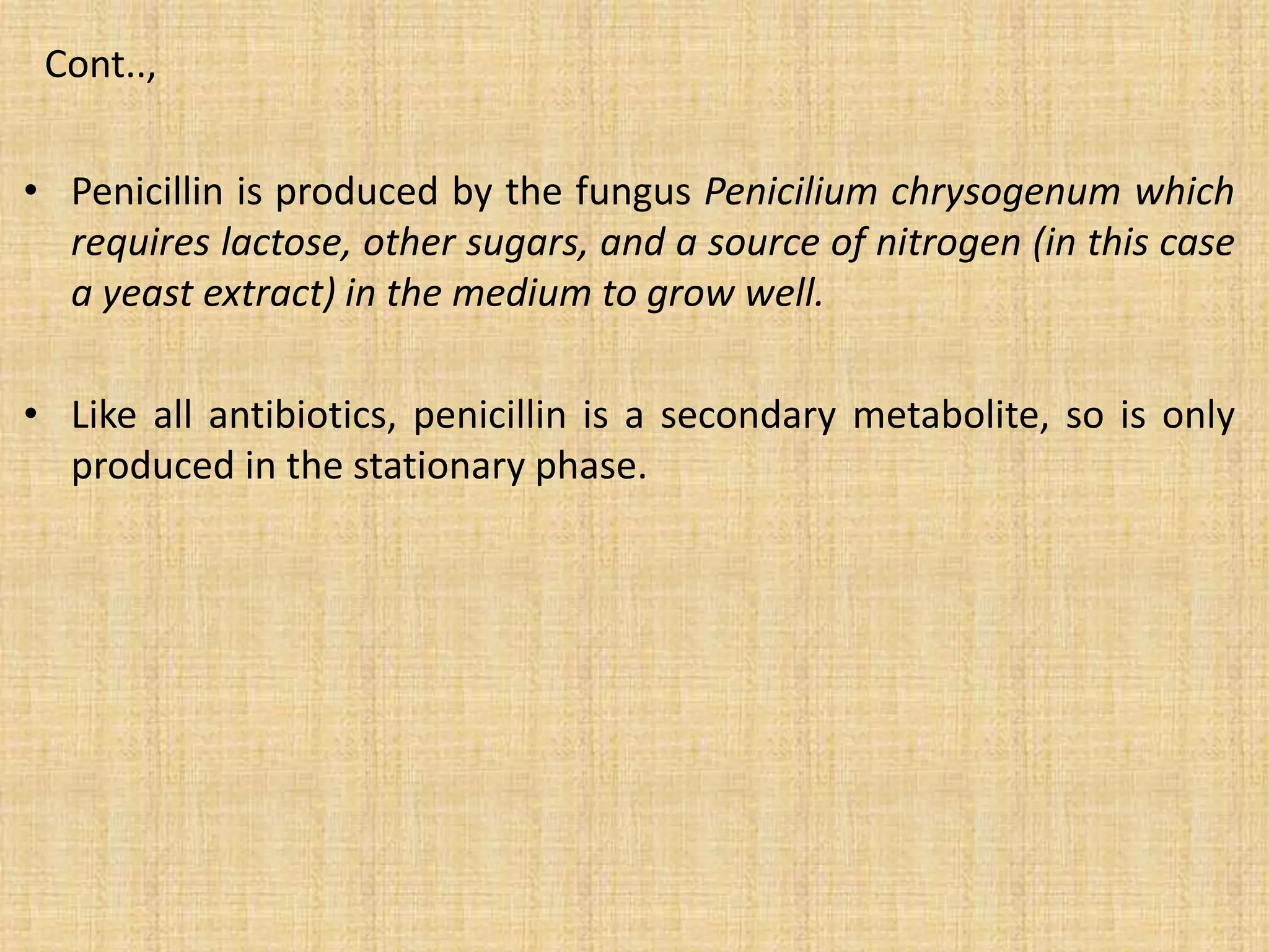 Industrial production of penicillin | PPTX